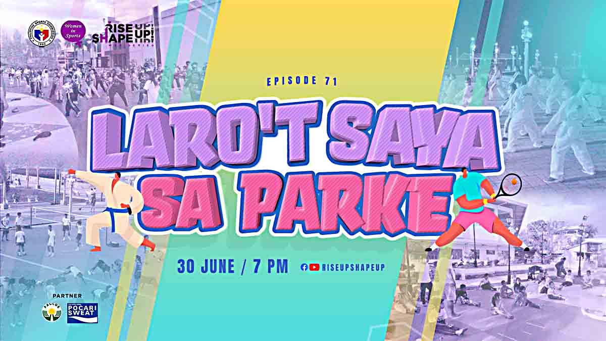 ‘Laro’t Saya sa Parke’ sa PSC’s Rise Up Shape Up | HATAW! D'yaryo ng Bayan